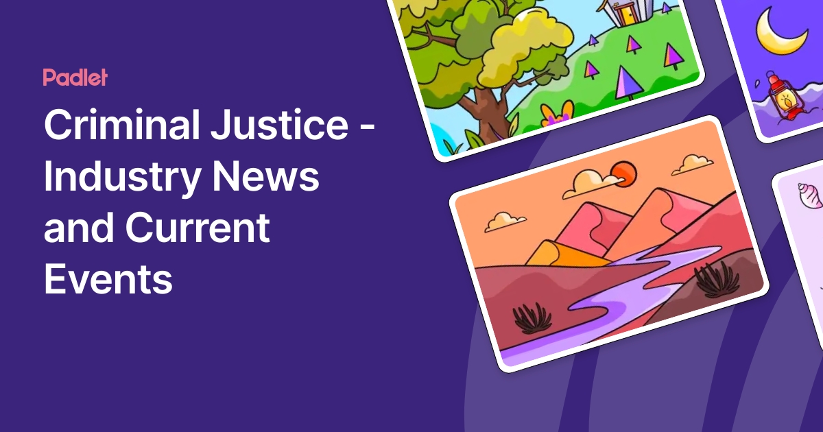 Criminal Justice - Industry News and Current Events