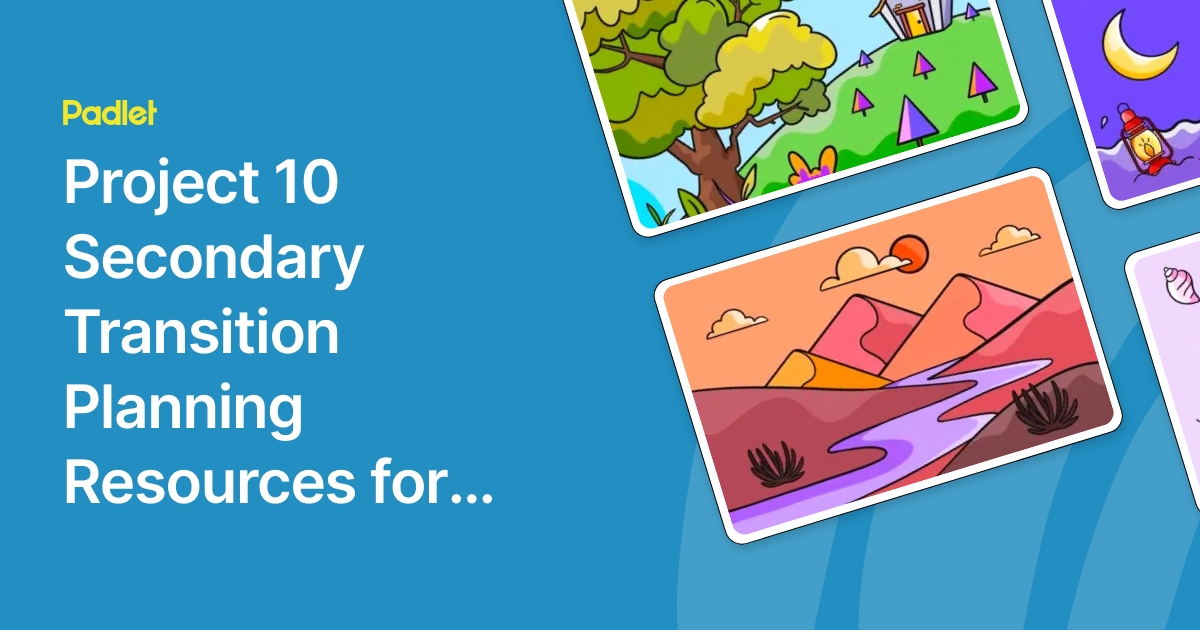 Project 10 Secondary Transition Planning Resources for Families