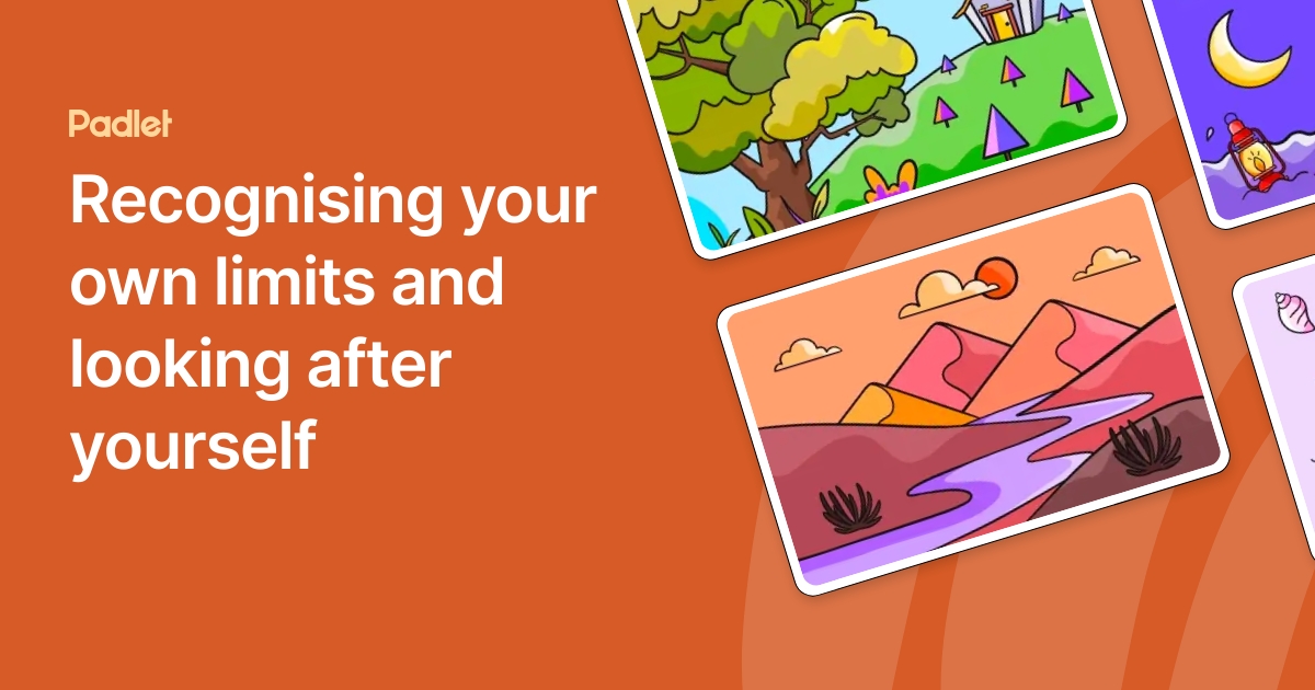 Recognising your own limits and looking after yourself