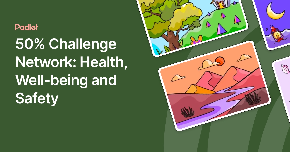 50% Challenge Network: Health, Well-being and Safety