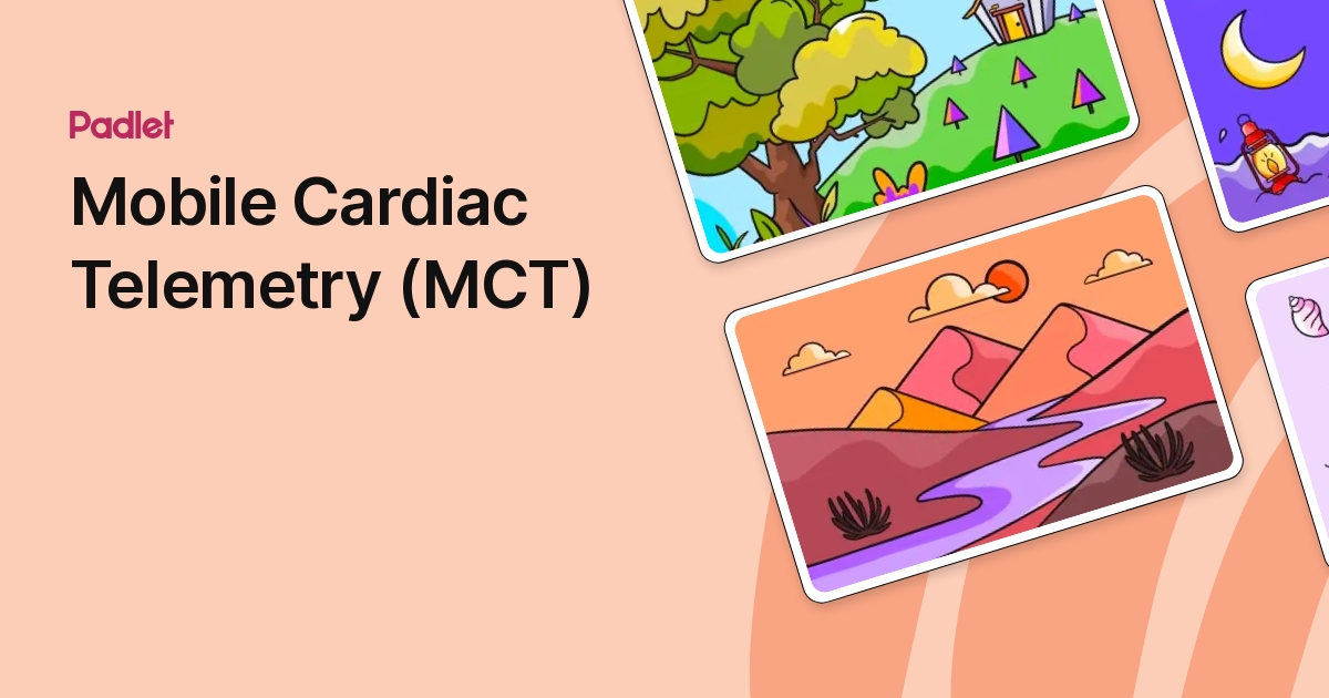 Mobile Cardiac Telemetry (MCT)