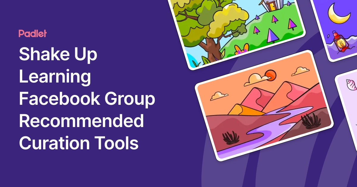 Shake Up Learning Facebook Group Recommended Curation Tools