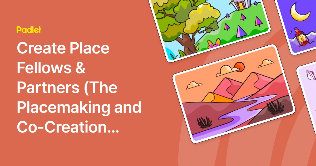 Create Place Fellows & Partners (The Placemaking and Co-Creation ...