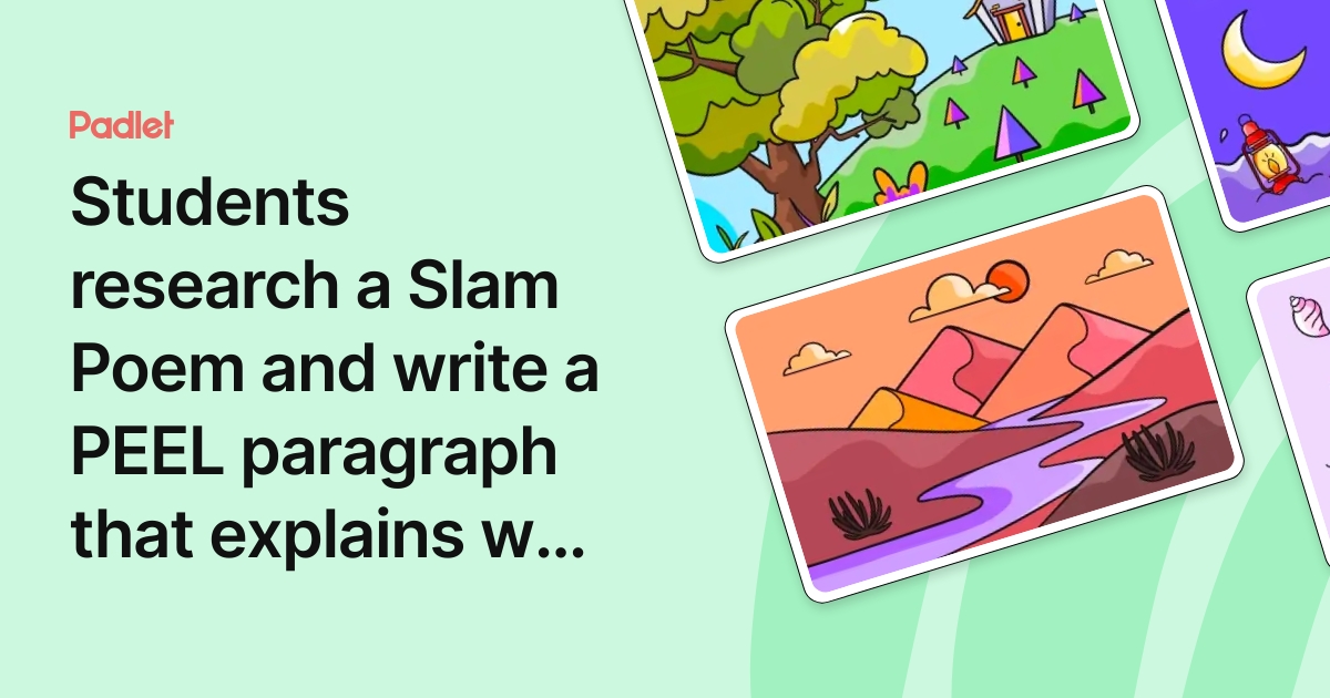 Students research a Slam Poem and write a PEEL paragraph that explains ...