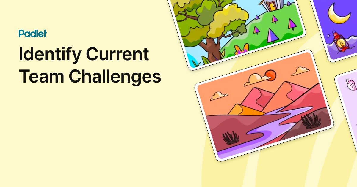 Identify Current Team Challenges