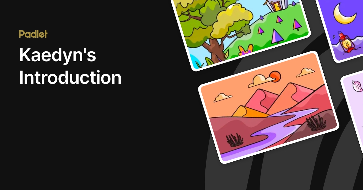 Kaedyn's Introduction