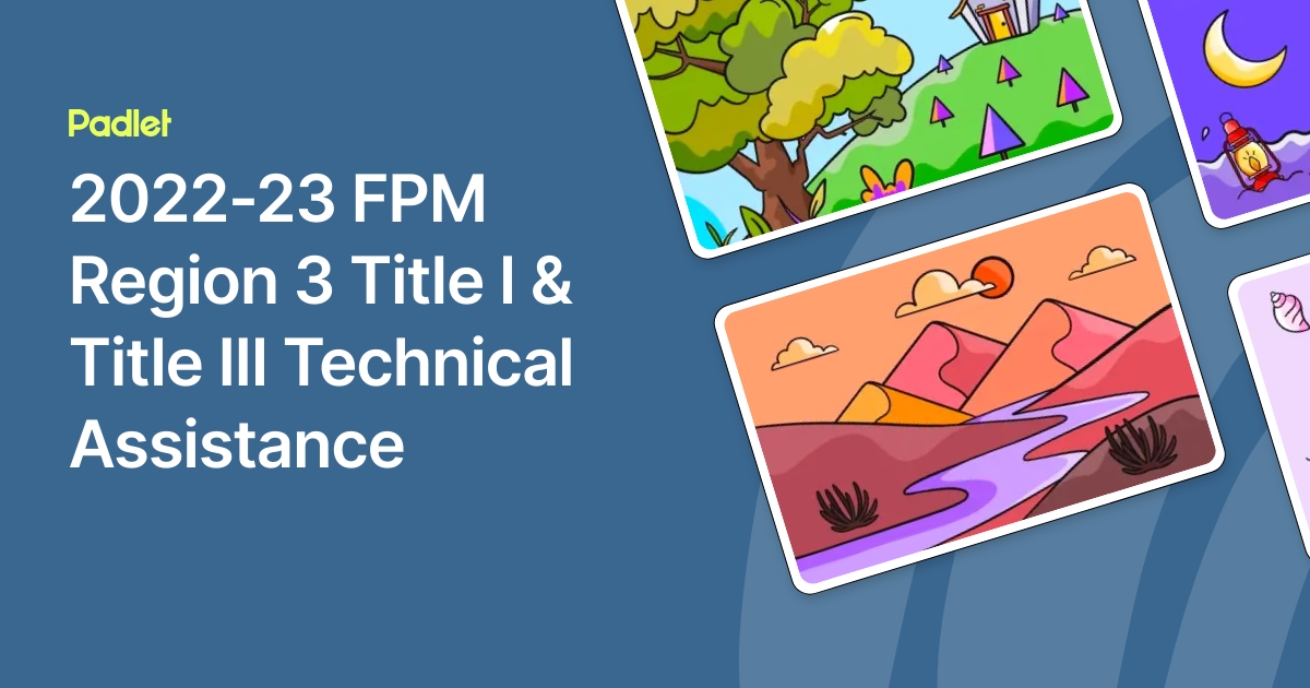 2022-23 FPM Region 3 Title I & Title III Technical Assistance