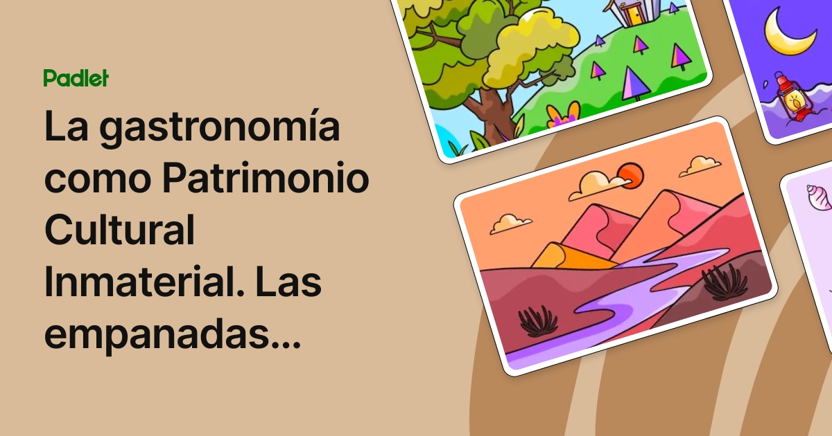 La gastronomía como Patrimonio Cultural Inmaterial. Las empanadas ...