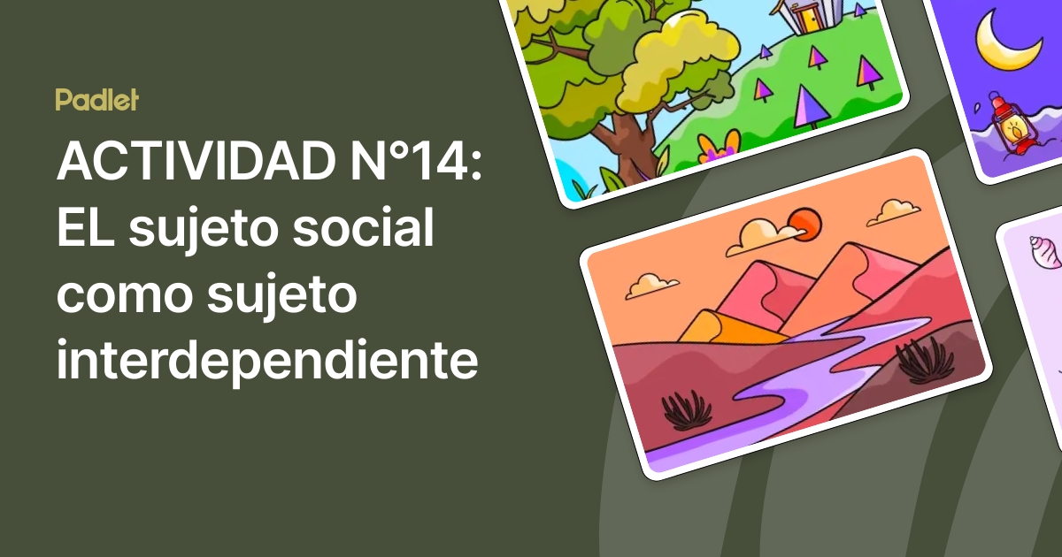 ACTIVIDAD N°14: EL sujeto social como sujeto interdependiente