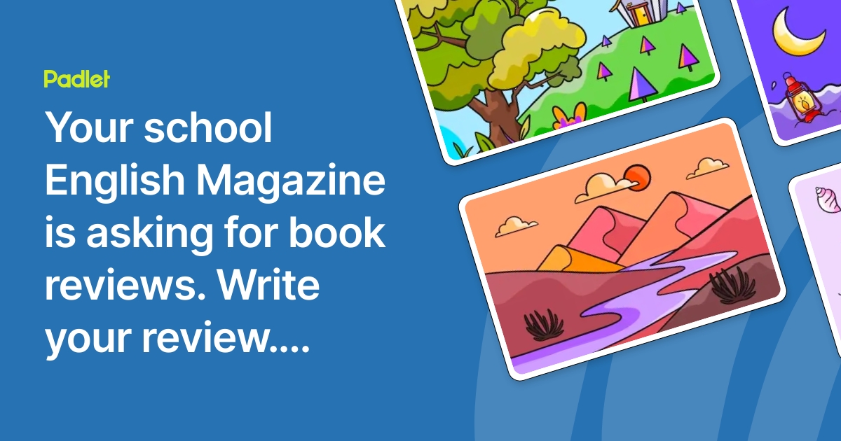 Your school English Magazine is asking for book reviews. Write your ...