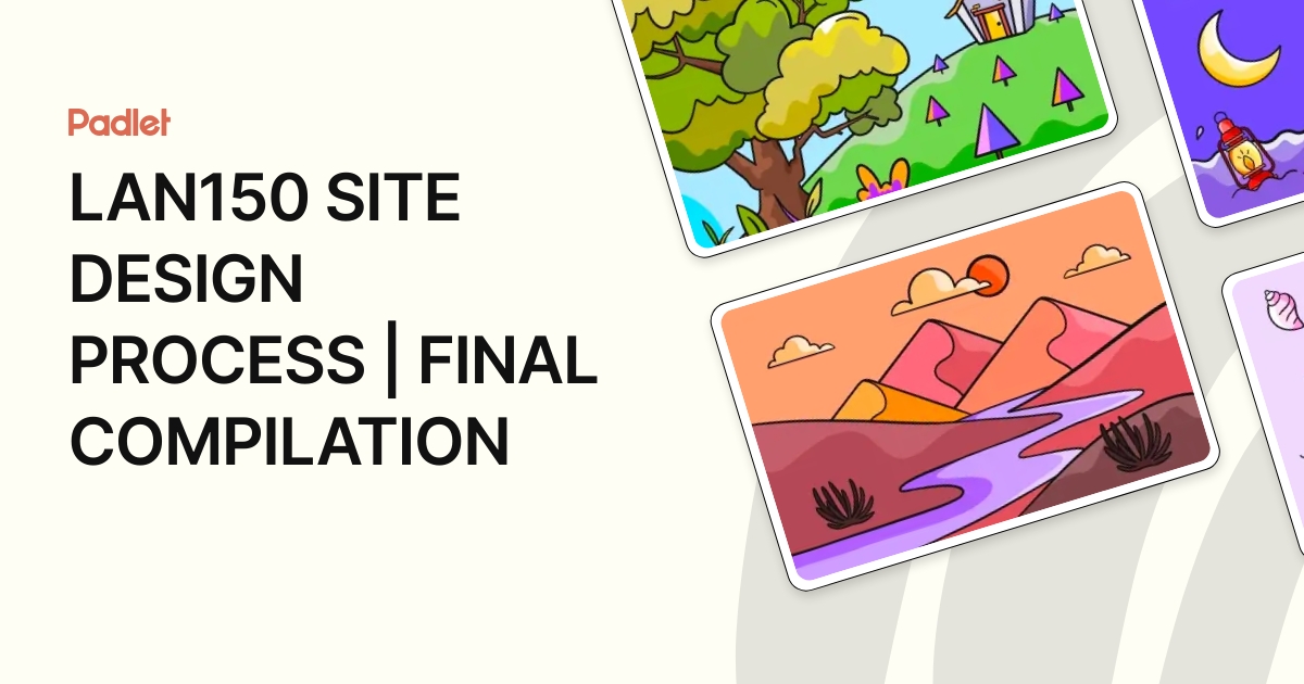 LAN150 SITE DESIGN PROCESS | FINAL COMPILATION