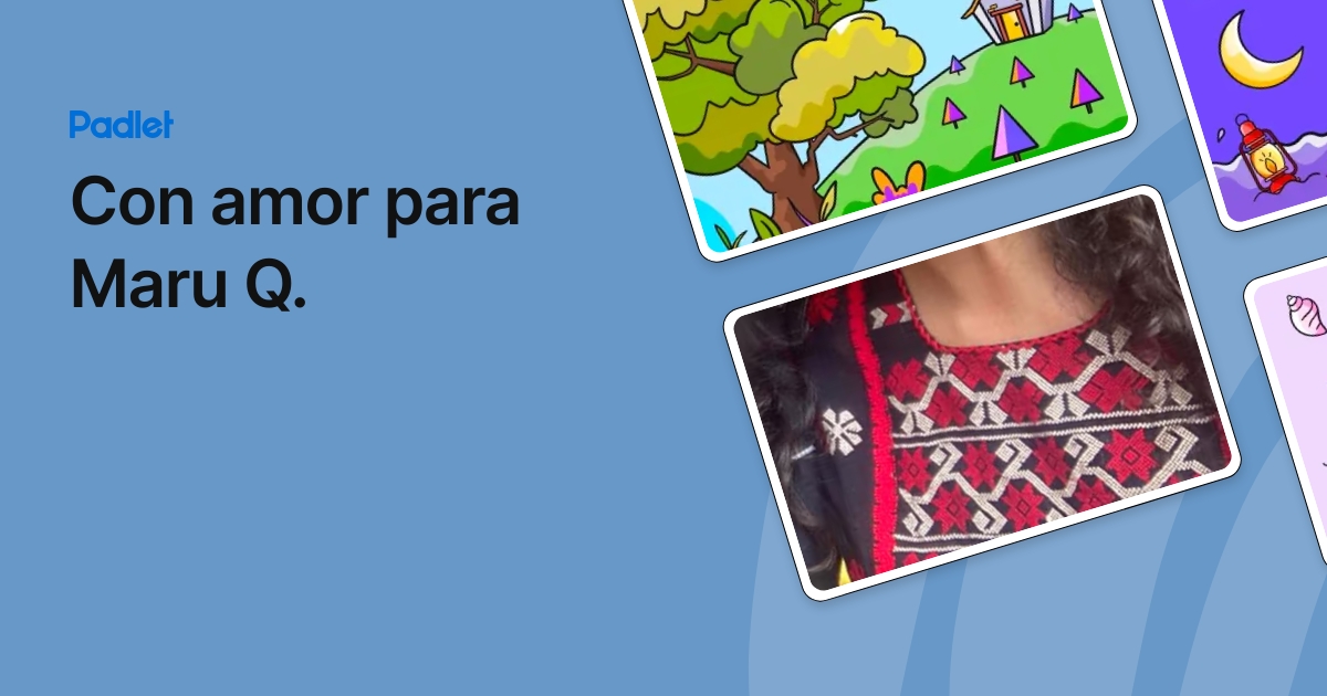 Con amor para Maru Q.