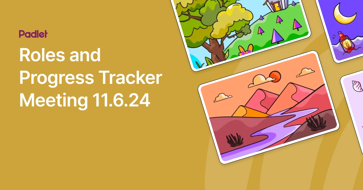 Roles and Progress Tracker Meeting 11.6.24