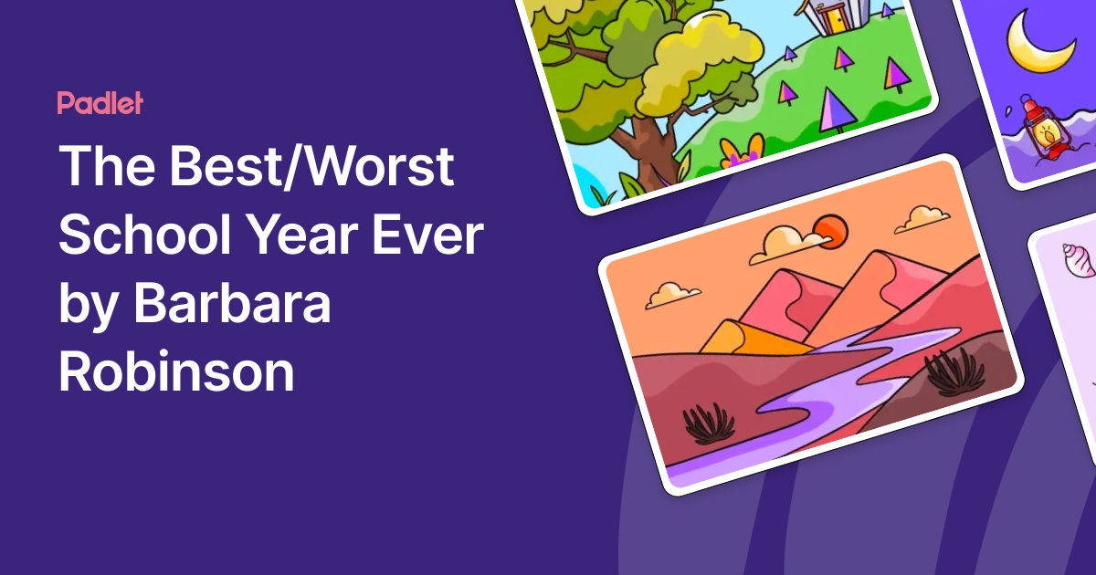 The Best/Worst School Year Ever by Barbara Robinson