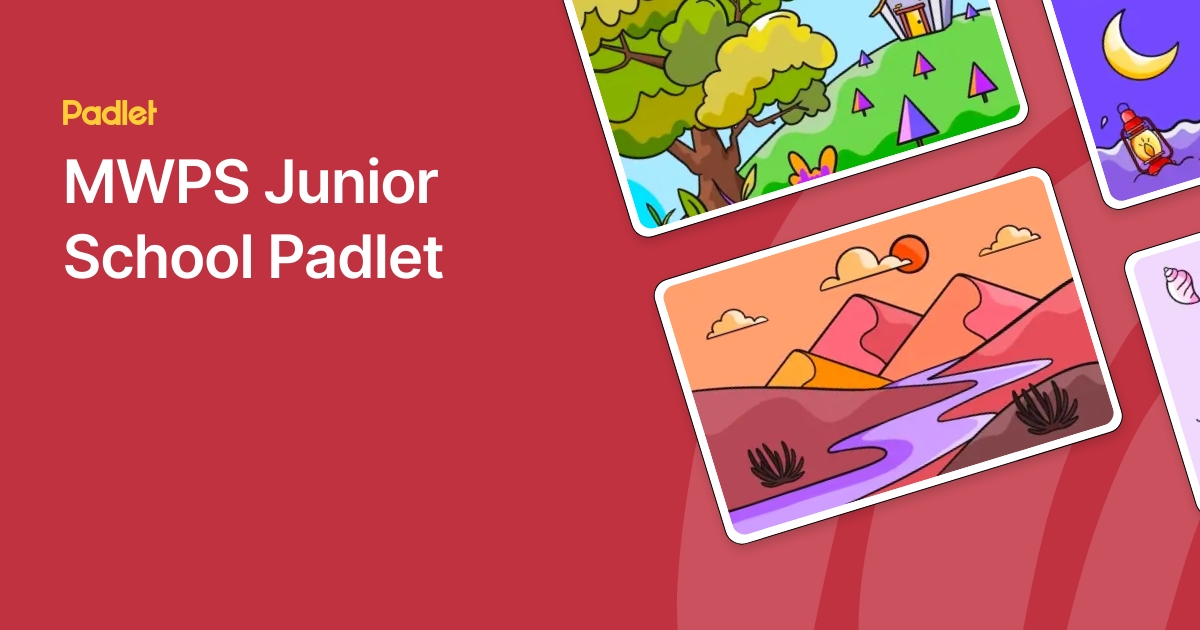 MWPS Junior School Padlet