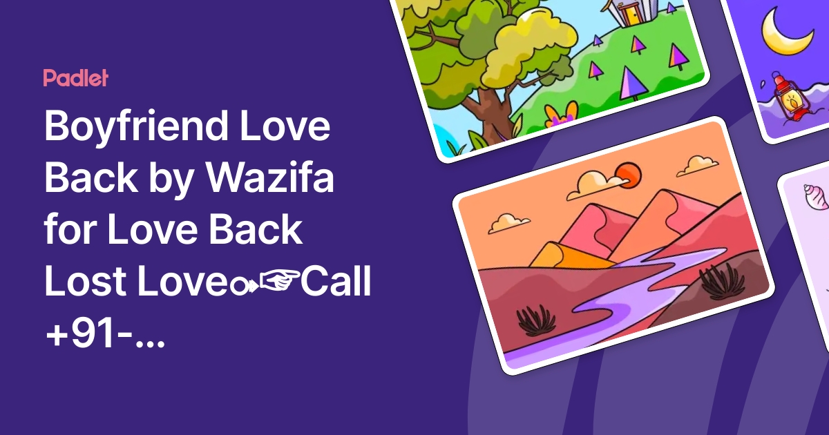 Boyfriend Love Back by Wazifa for Love Back Lost Love⚩☞Call +91-7073388466