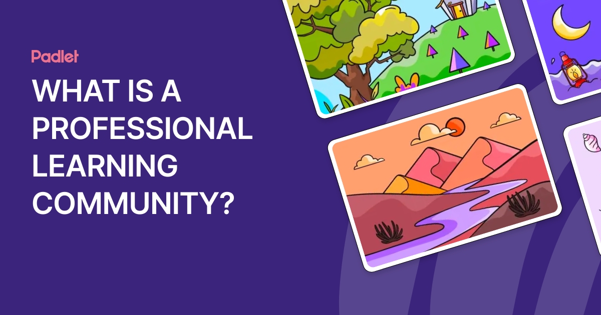 WHAT IS A PROFESSIONAL LEARNING COMMUNITY?