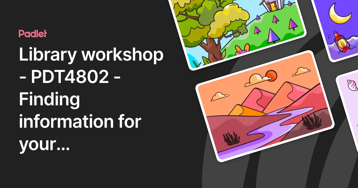Library workshop - PDT4802 - Finding information for your assignments ...