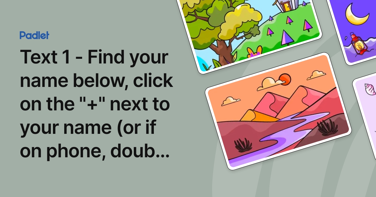 Text 1 - Find your name below, click on the "+" next to your name (or ...