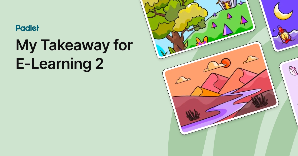 My Takeaway for E-Learning 2