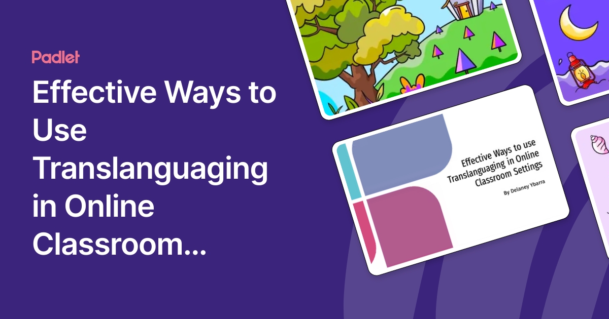 Effective Ways to Use Translanguaging in Online Classroom Settings