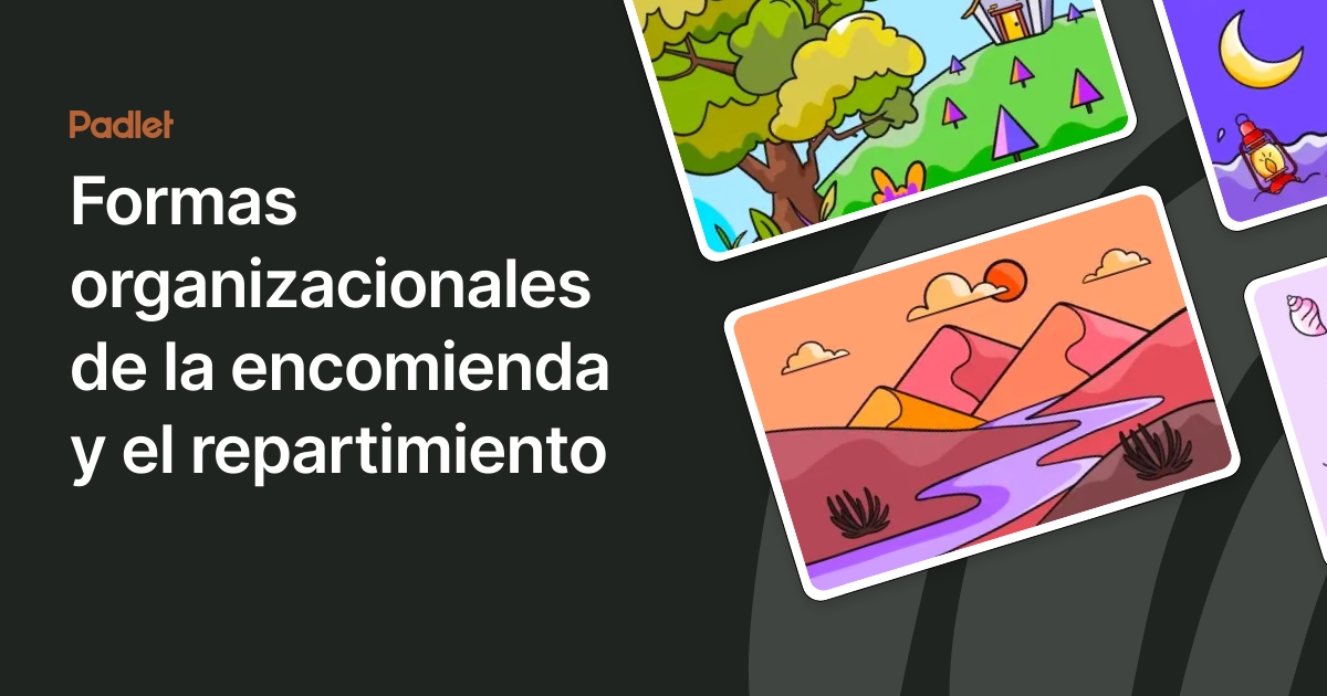 Formas organizacionales de la encomienda y el repartimiento