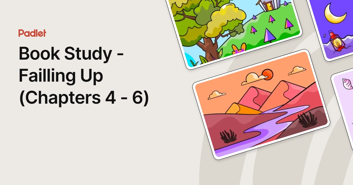 Book Study - Failling Up (Chapters 4 - 6)