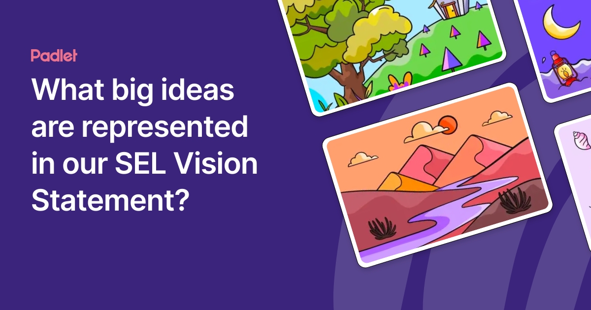 What big ideas are represented in our SEL Vision Statement?