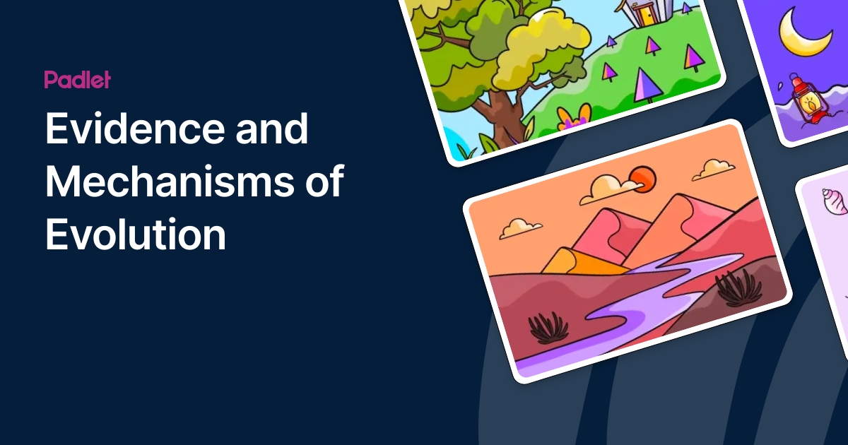 Evidence and Mechanisms of Evolution