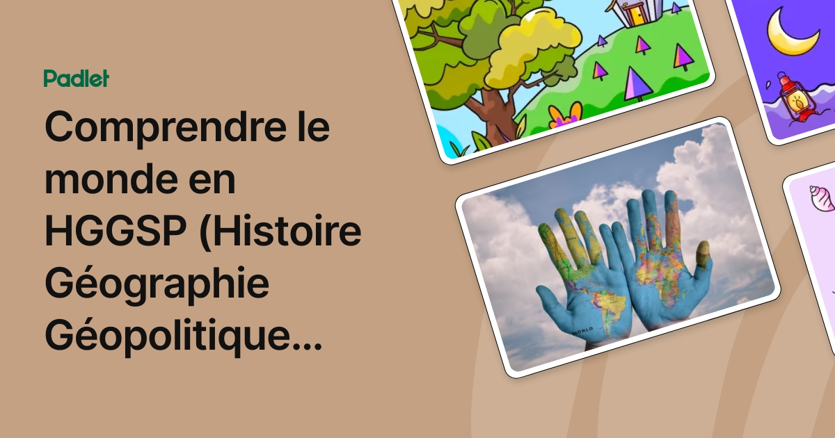 Comprendre le monde en HGGSP (Histoire Géographie Géopolitique Sciences Politiques)
