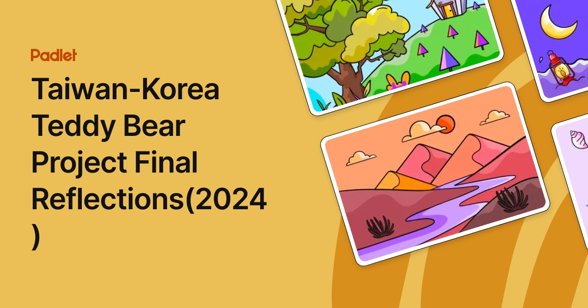 Taiwan-Korea Teddy Bear Project Final Reflections(2024)