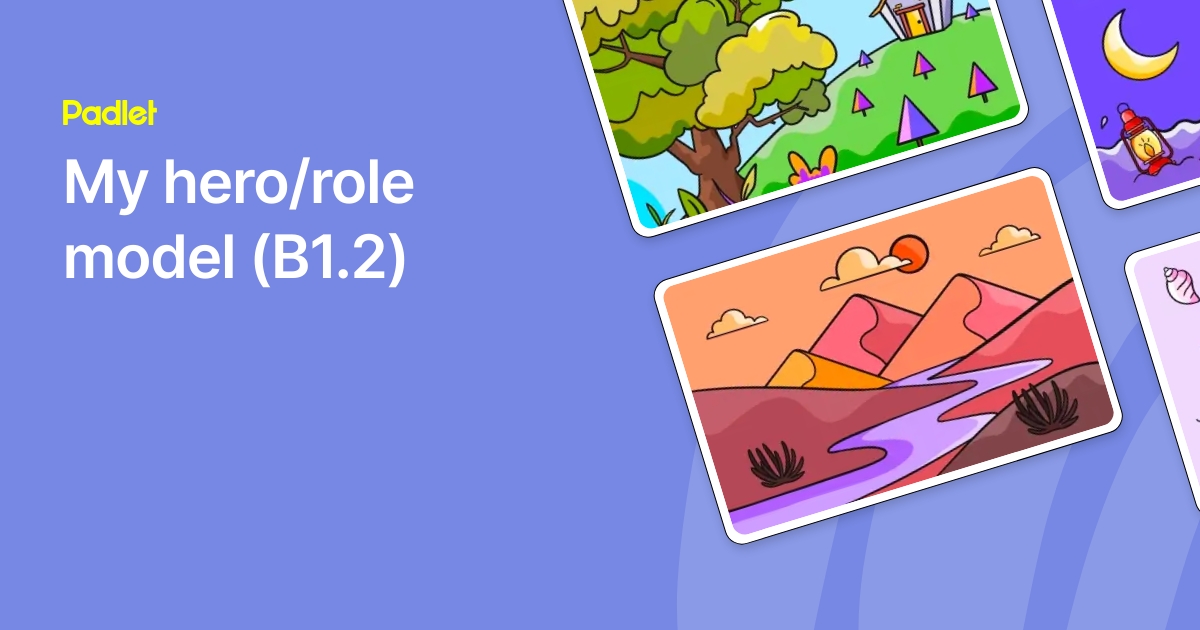 My hero/role model (B1.2)