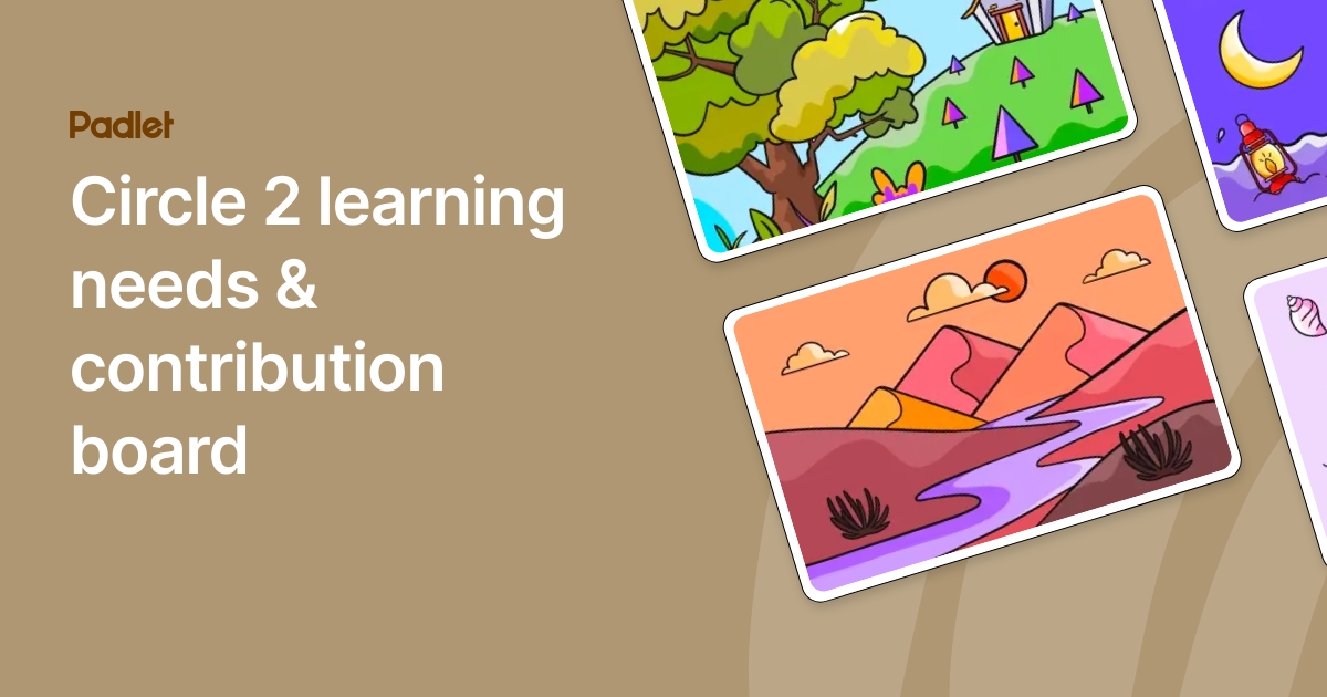 Circle 2 learning needs & contribution board