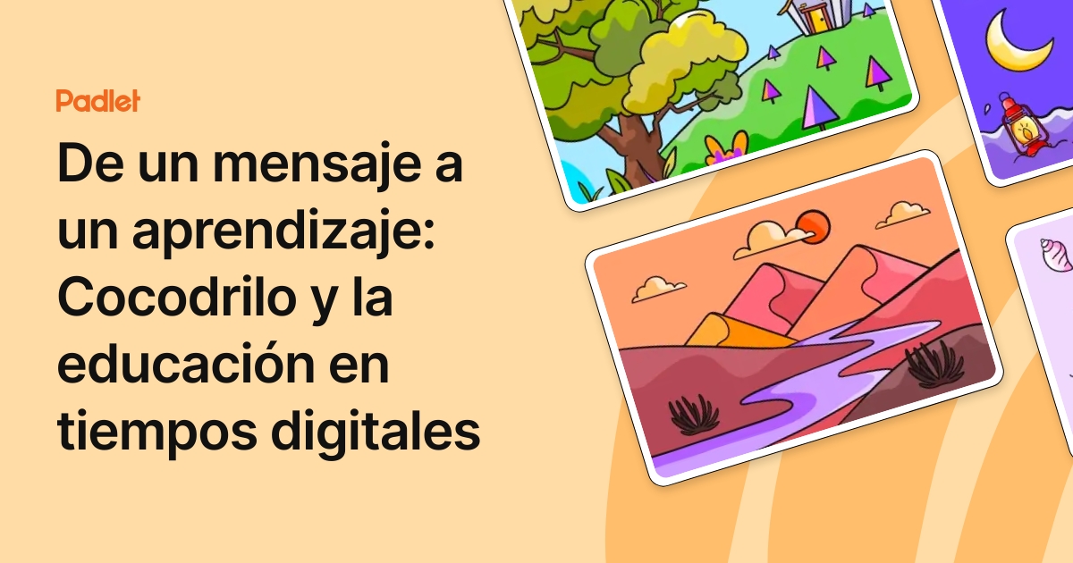 De un mensaje a un aprendizaje: Cocodrilo y la educación en tiempos ...