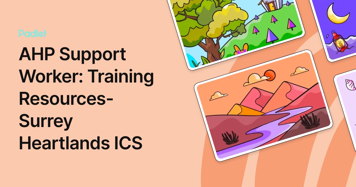 AHP Support Worker: Training Resources- Surrey Heartlands ICS
