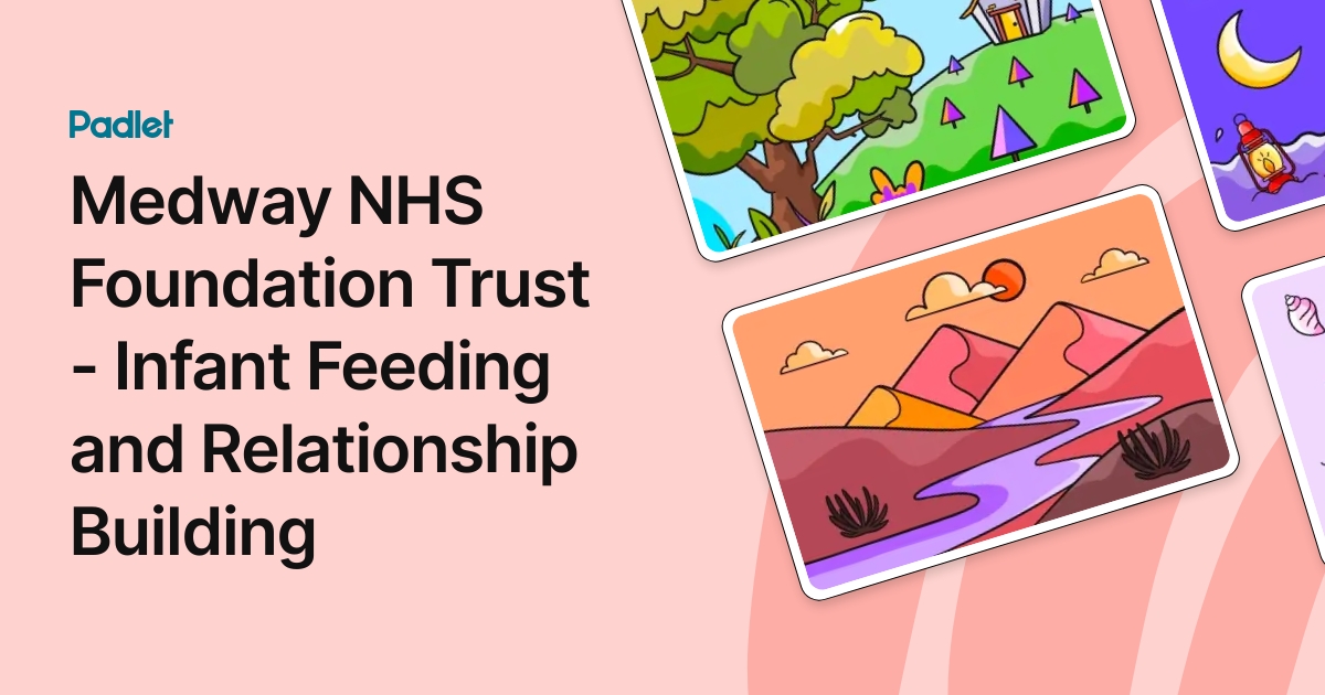 Medway NHS Foundation Trust - Infant Feeding and Relationship Building
