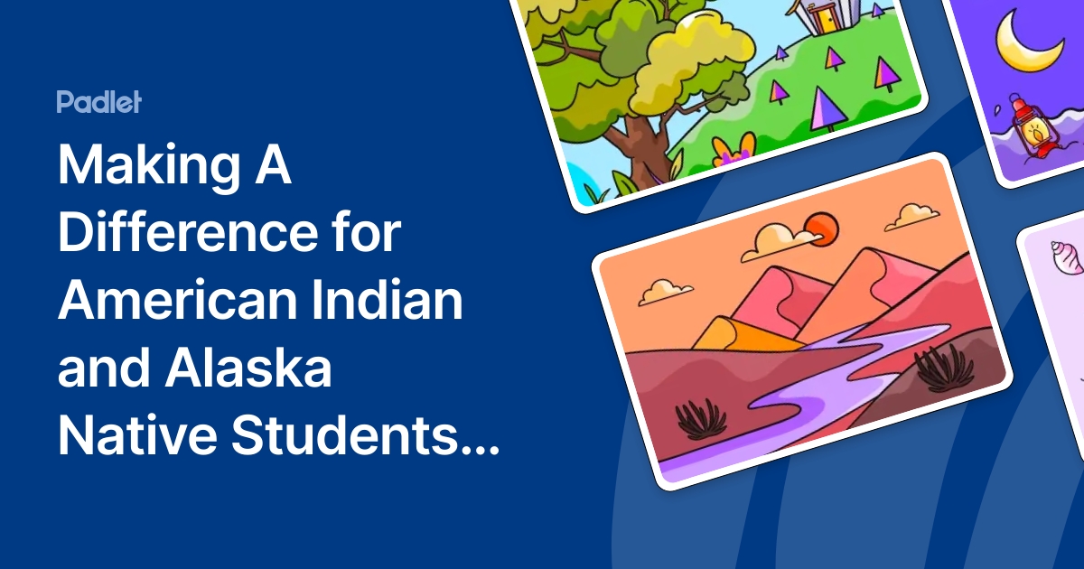 Making A Difference for American Indian and Alaska Native Students Series