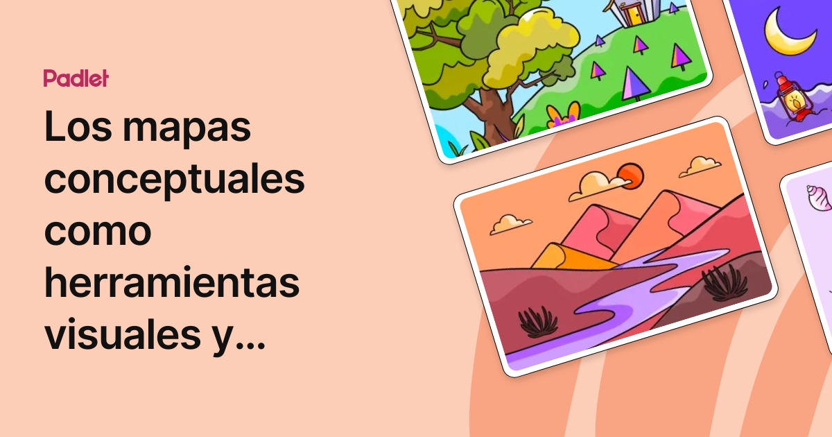 Los mapas conceptuales como herramientas visuales y recursos pedagógicos