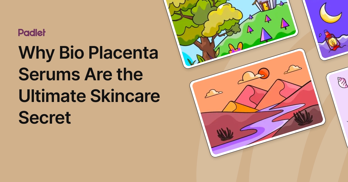 Why Bio Placenta Serums Are the Ultimate Skincare Secret