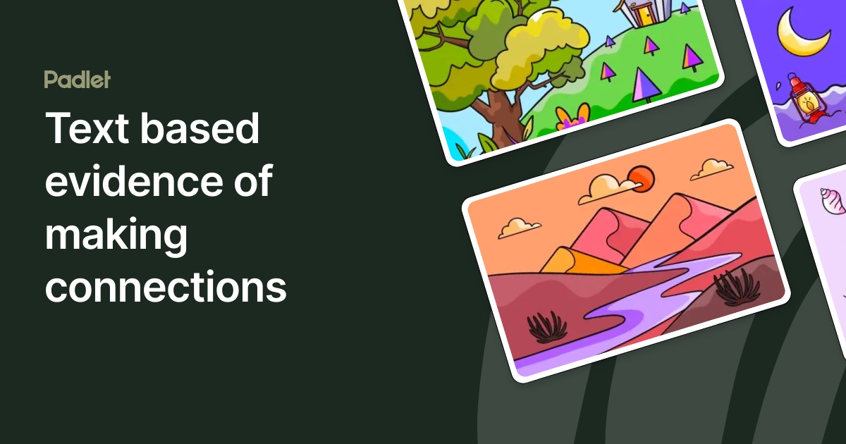 Text based evidence of making connections