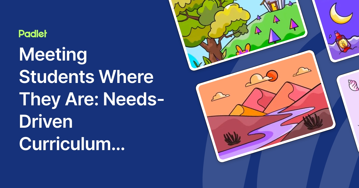 Meeting Students Where They Are: Needs-Driven Curriculum Design