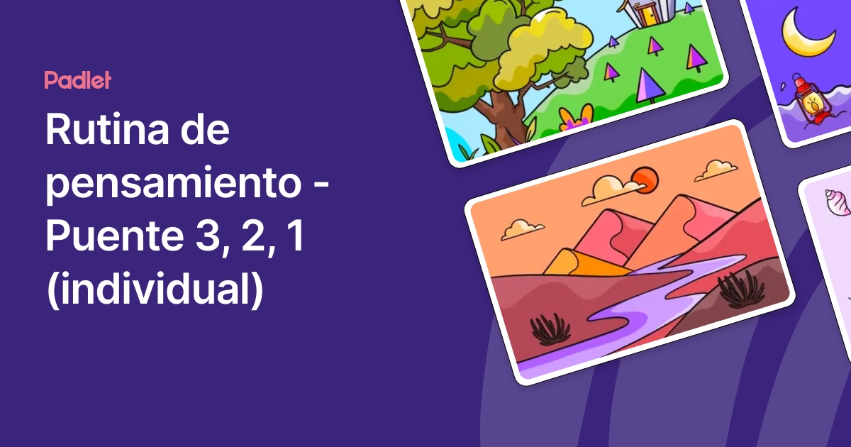 Rutina de pensamiento - Puente 3, 2, 1 (individual)