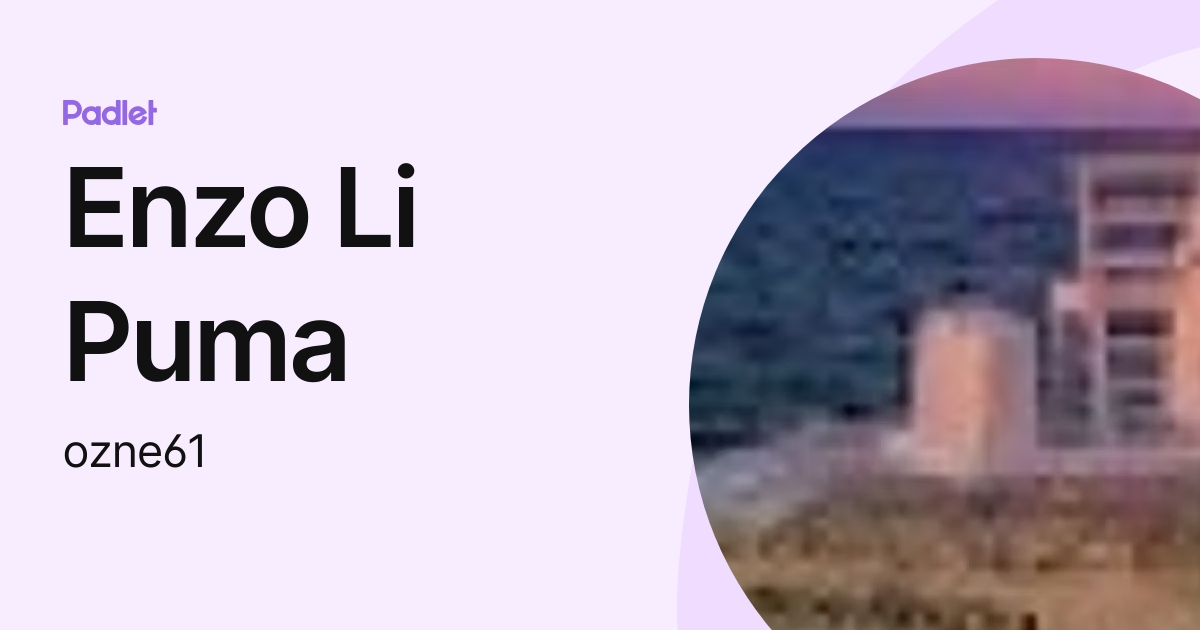 Enzo Li Puma (ozne61) profile | Padlet
