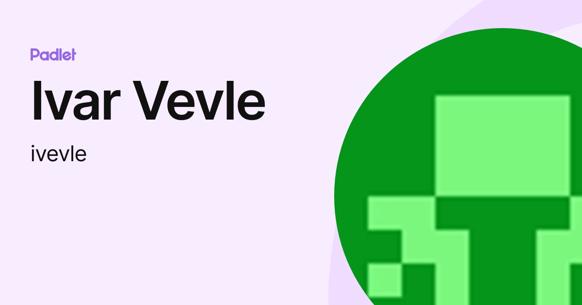 Ivar Vevle (ivevle) profile | Padlet