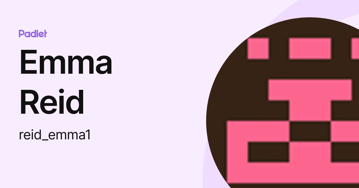 Emma Reid (reid_emma1) profile | Padlet