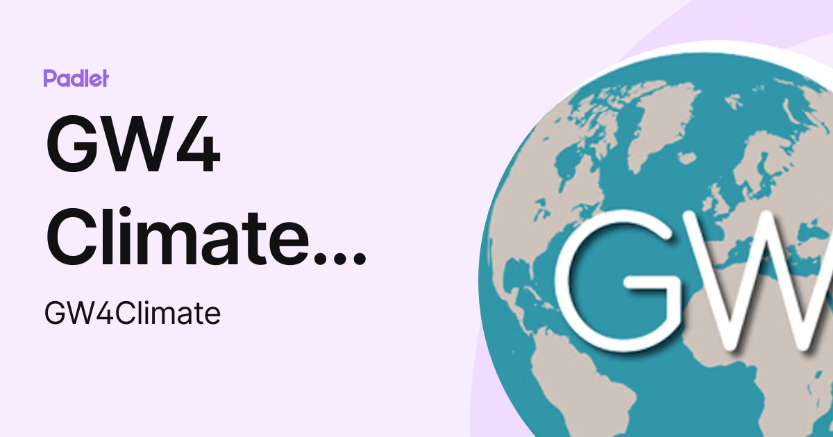 GW4 Climate Alliance (GW4Climate) profile | Padlet