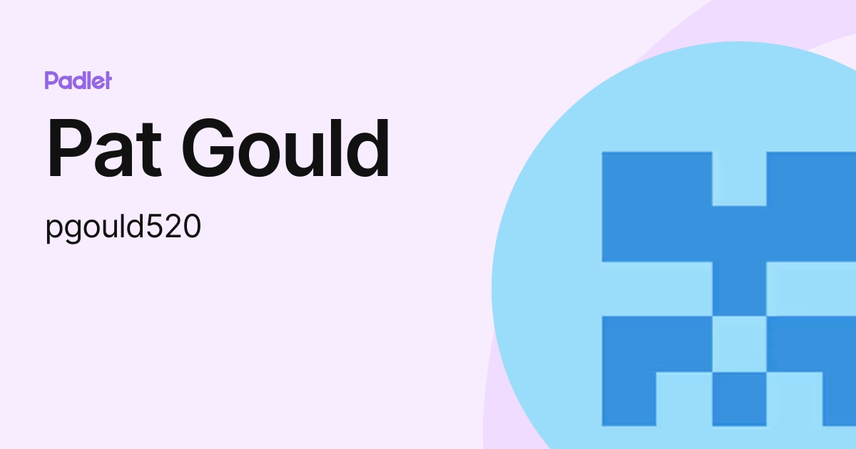 Pat Gould (pgould520) profile | Padlet