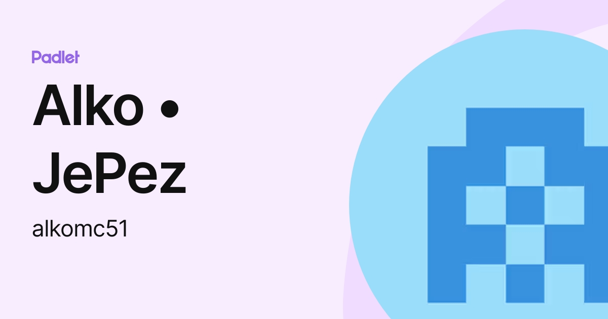 Alko • JePez (alkomc51) profile | Padlet