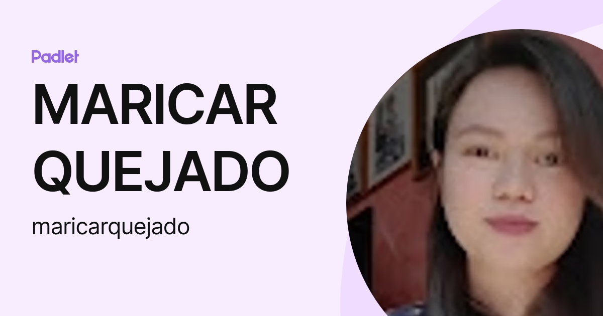 MARICAR QUEJADO (maricarquejado) profile | Padlet