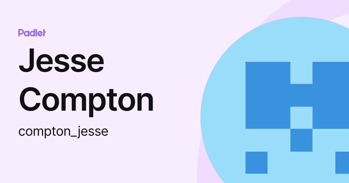 Jesse Compton (compton_jesse) profile | Padlet